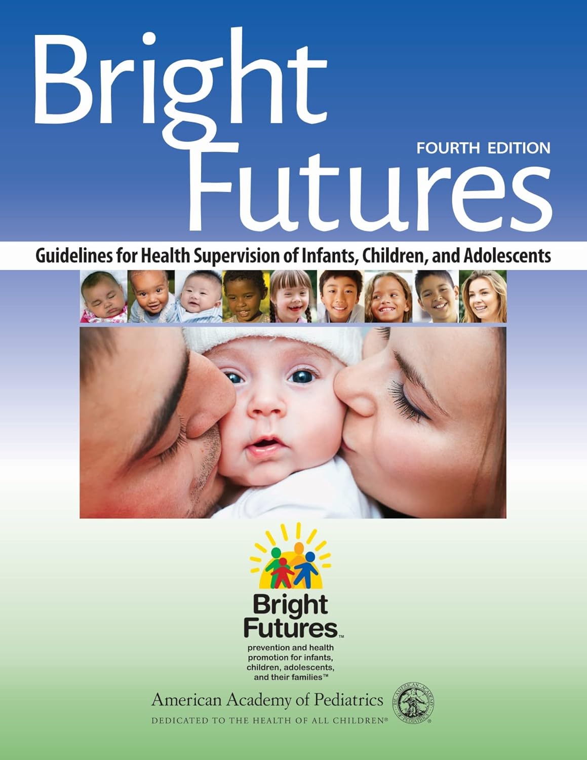 Bright Futures: Guidelines for Health Supervision of Infants, Children ...
